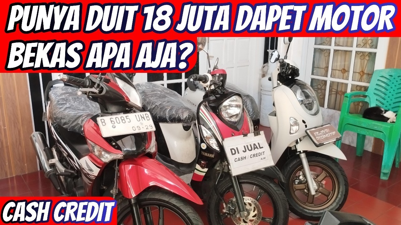 PUNYA DUIT 18 JUTAAN DAPET MOTOR BEKAS APA AJA? | RUSYIDA JAYA MOTOR ...