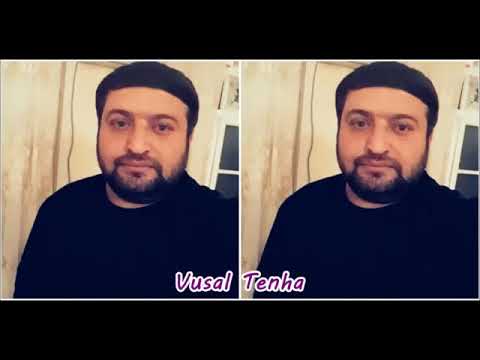 Vusal tenha  clxdln gedin  2023) yeni ifa)