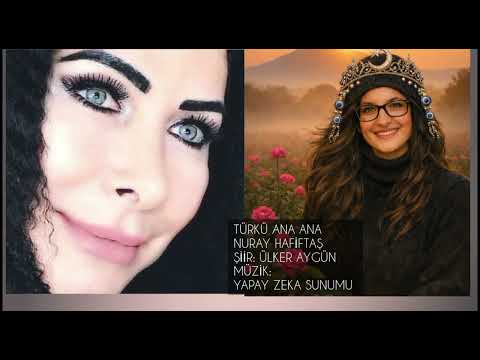 TÜRKÜ ANA ANA NURAY HAFİFTAŞ ŞİİR ÜLKER AYGÜN MÜZİK: YAZESU 