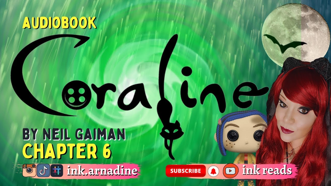 Coraline - Chapter 6 #freeaudiobook #storytime #inkreads - YouTube