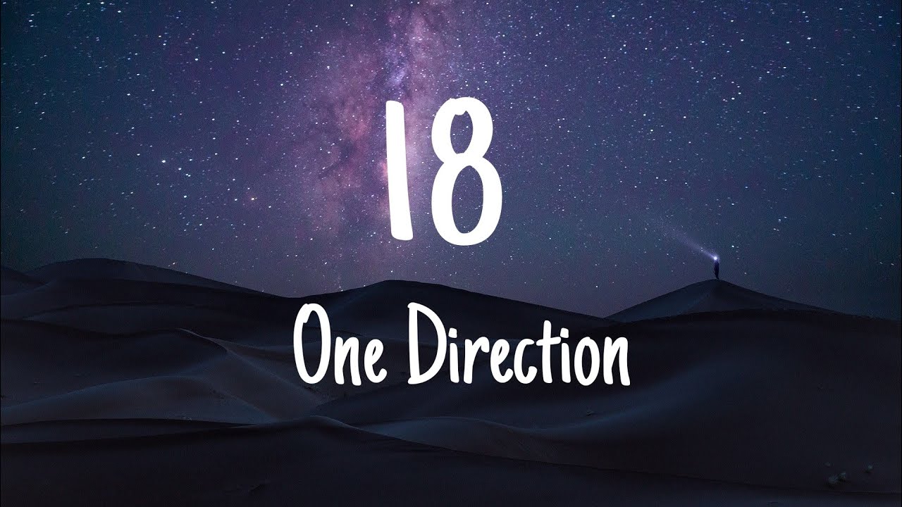 18 - One Direction (Lyrics) - YouTube