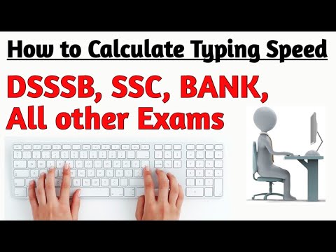 How to Calculate Typing Speed || DSSSB, SSC, BANK, All Other Exams ...