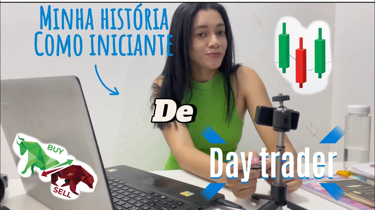 COMO CONHECI O MERCADO FINANCEIRO/ INICIANTE DE DAY TRADER - YouTube