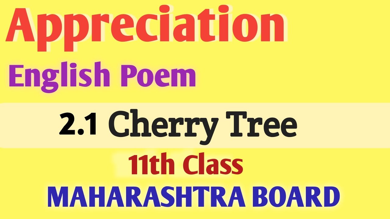 11th english poem appreciation 2.1 Cherry Tree ll english poem cherry ...