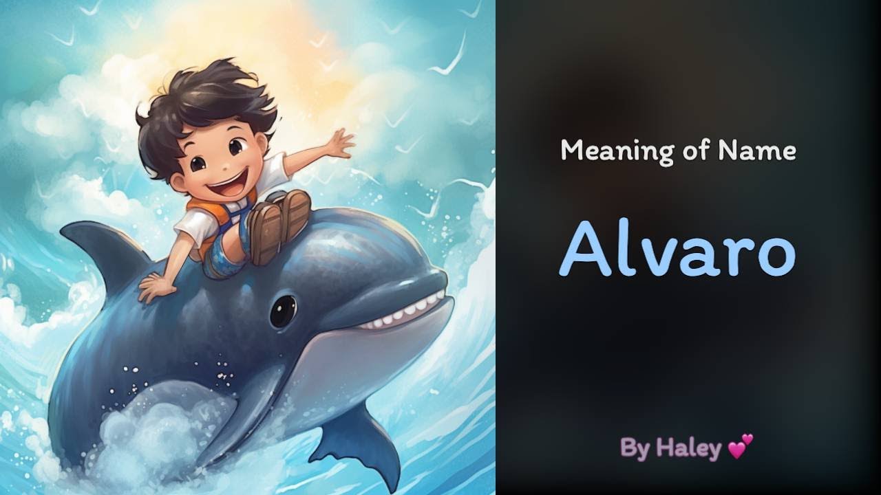 Meaning of boy name: Alvaro - Name History, Origin and Popularity - YouTube