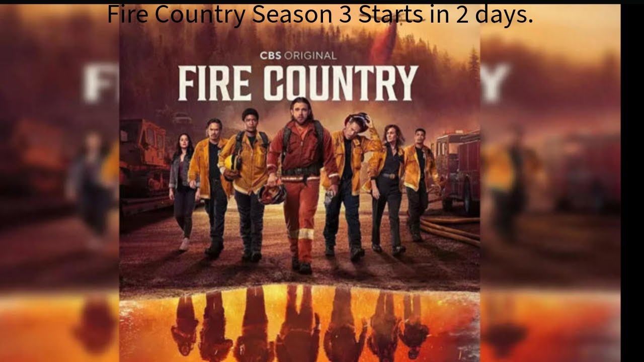 On Friday October 18th the 3rd Season of Fire Country Starts - YouTube