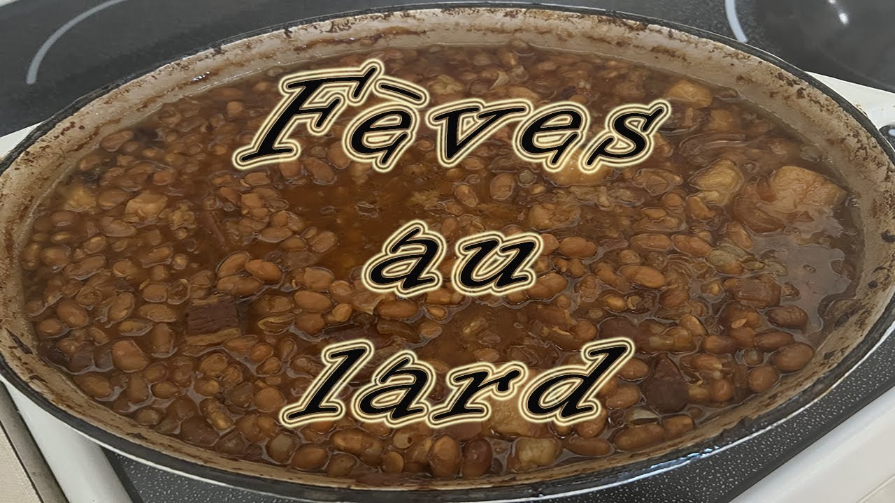 Fèves au lard recette - YouTube