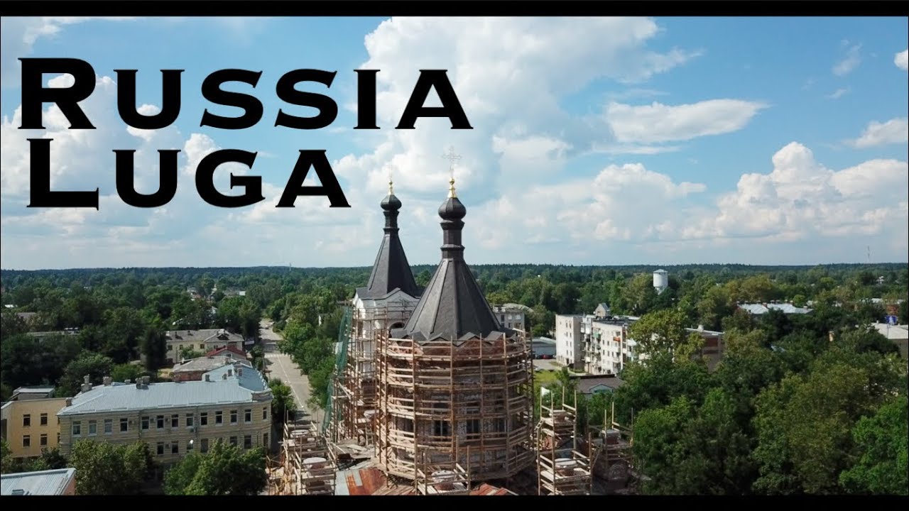 Luga, Russia, from above. - YouTube
