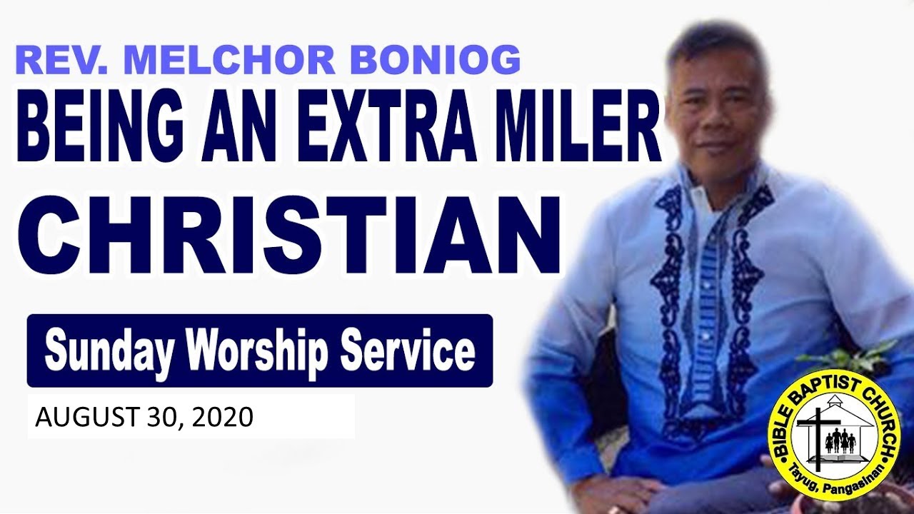 BEING AN EXTRA MILER CHRISTIAN Series | Rev. Pastor Melchor L. Boniog ...