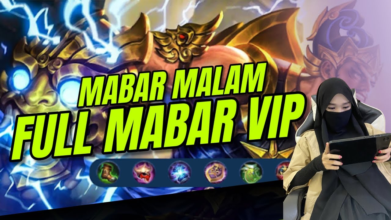 MABAR MOBILE LEGENDS || FULL VIP MABAR - YouTube