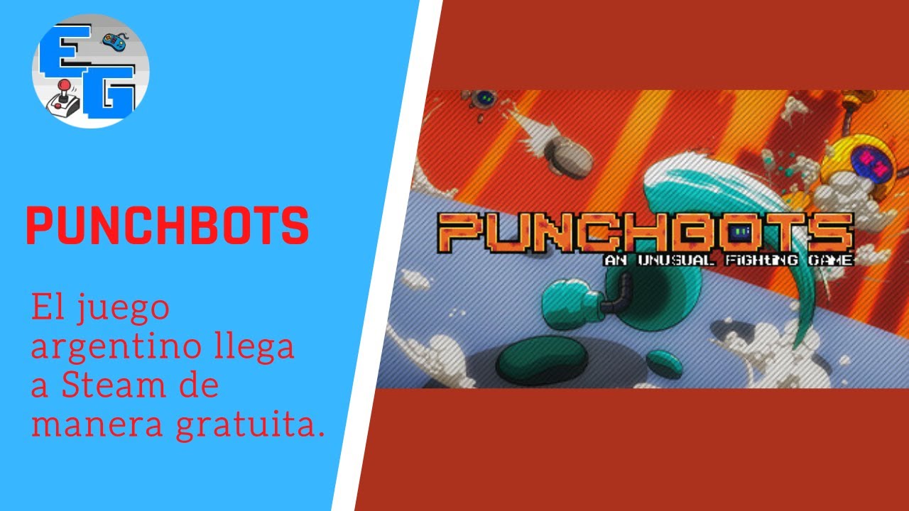 PunchBots, el juego argentino gratuito ya está disponible en Steam. - YouTube