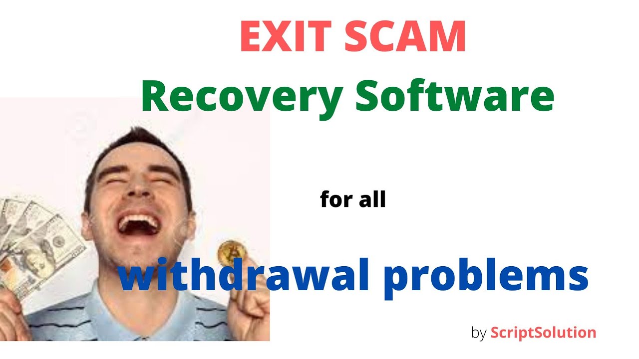 exit scam recovery software for all withdrawal problems - YouTube