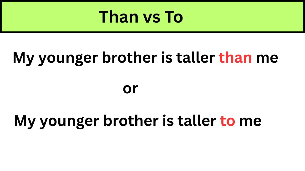 Than vs To – Difference When Comparing Two Things - YouTube