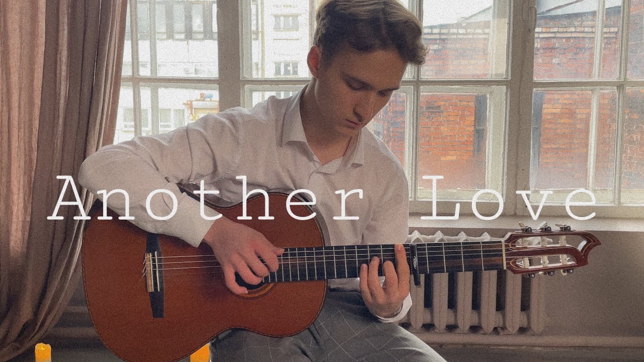 Another Love - Tom Odell - Acoustic Guitar Cover I FINGERSTYLE - YouTube
