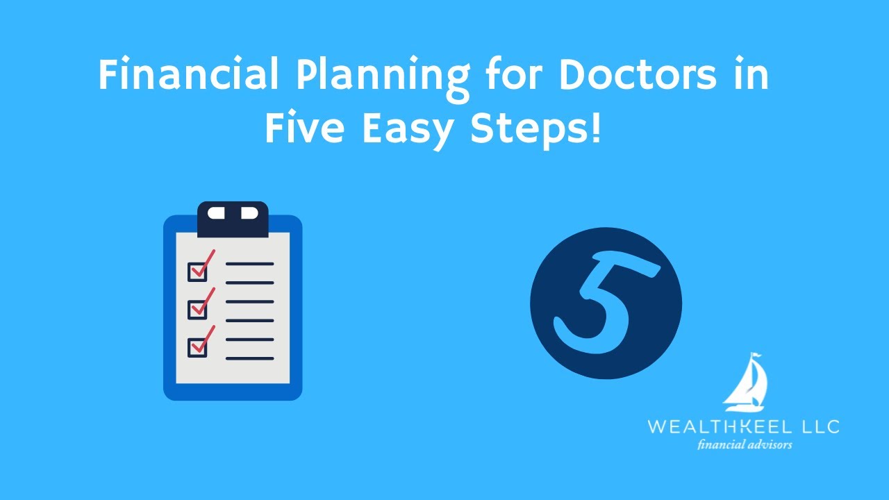Master Your Money: Doctor's Guide To Financial Planning In Just Five ...