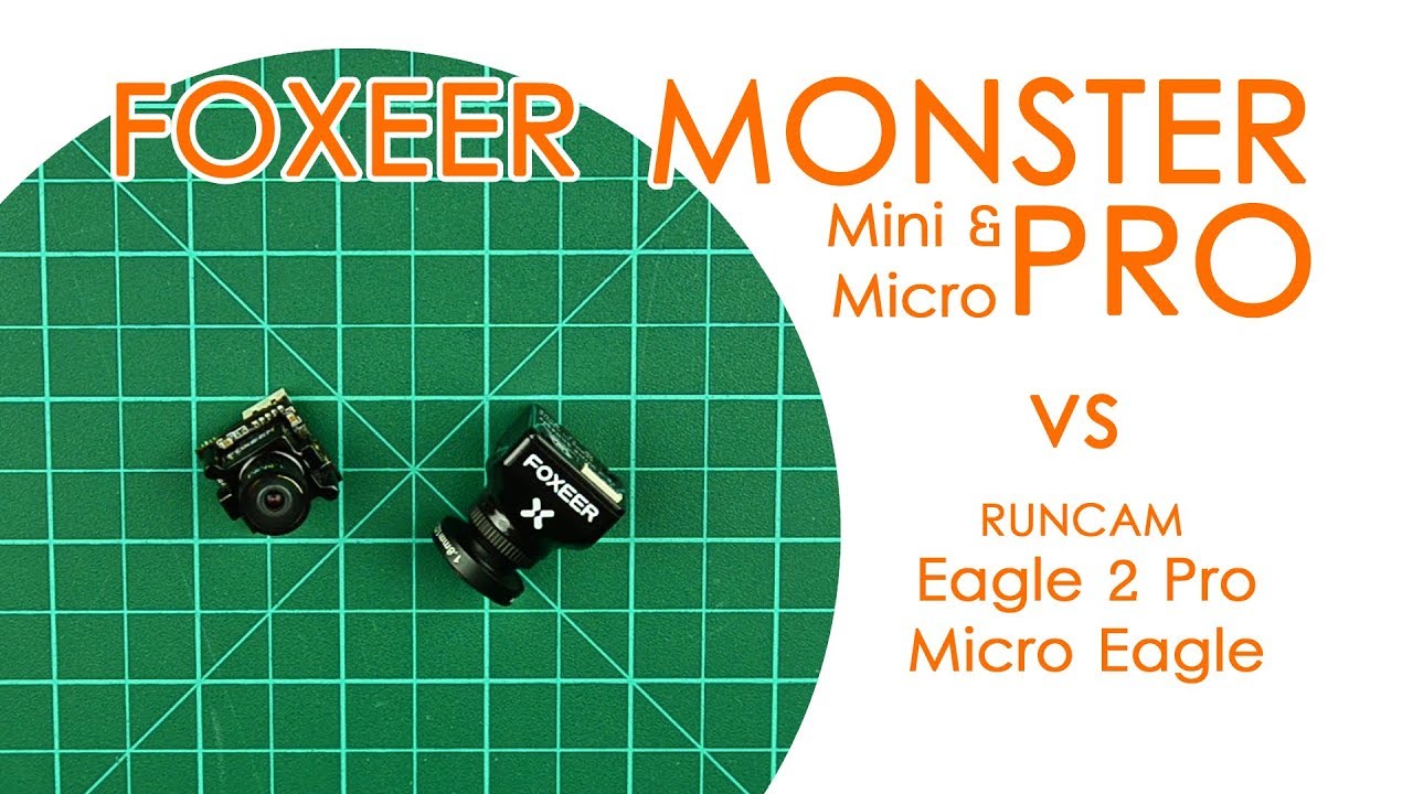 Foxeer Monster Mini & Micro Pro: Review & Comparison with Micro Eagle ...