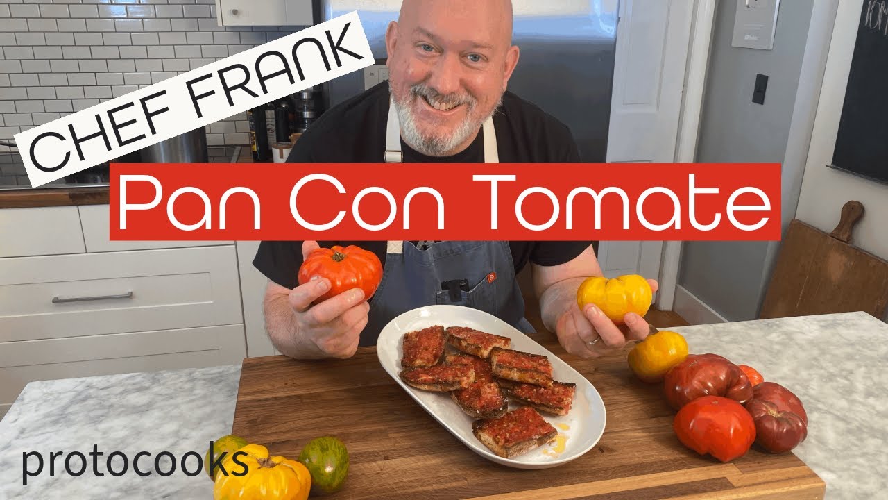Chef Frank makes Pan Con Tomate Again! - YouTube