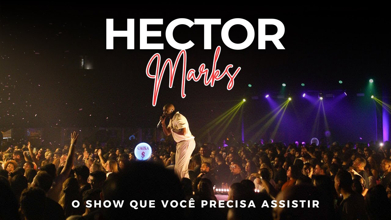 O Show que você precisa assistir l Hector Marks - YouTube