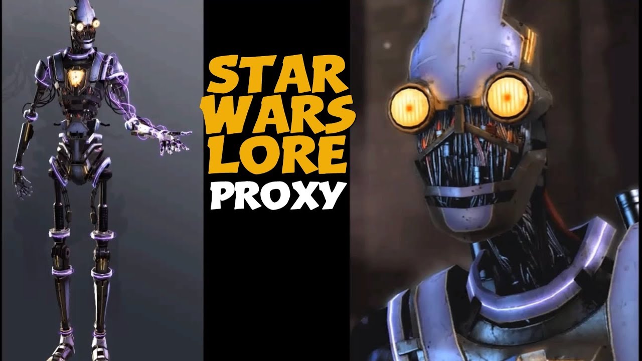 Proxy / Star Wars Character Lore - YouTube