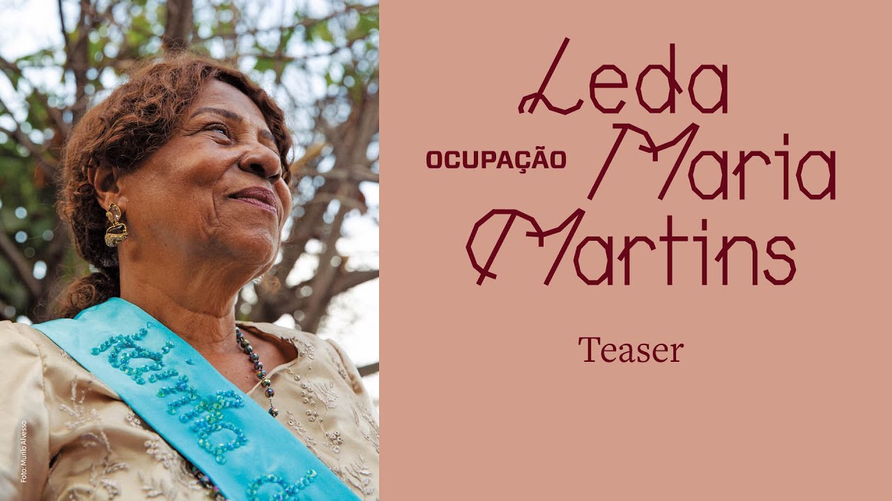 Ocupação Leda Maria Martins – teaser - YouTube
