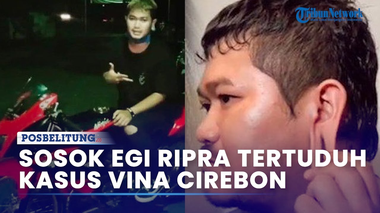 Sosok Egi Ripra Tertuduh Kasus Vina Cirebon, Ternyata Satu Profesi ...