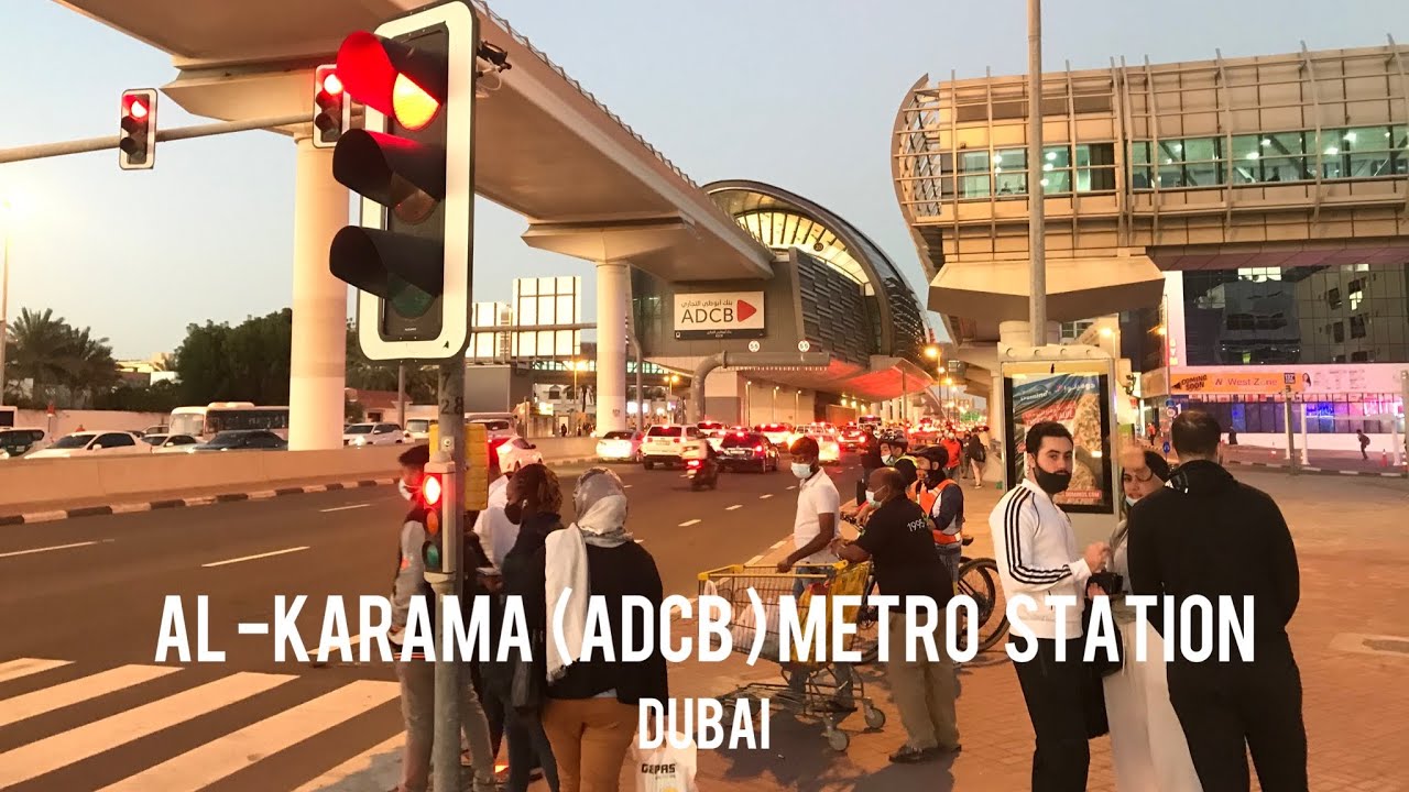 Al-Karama (ADCB) Metro Station Complete Walk | Dubai Tourist Attraction ...