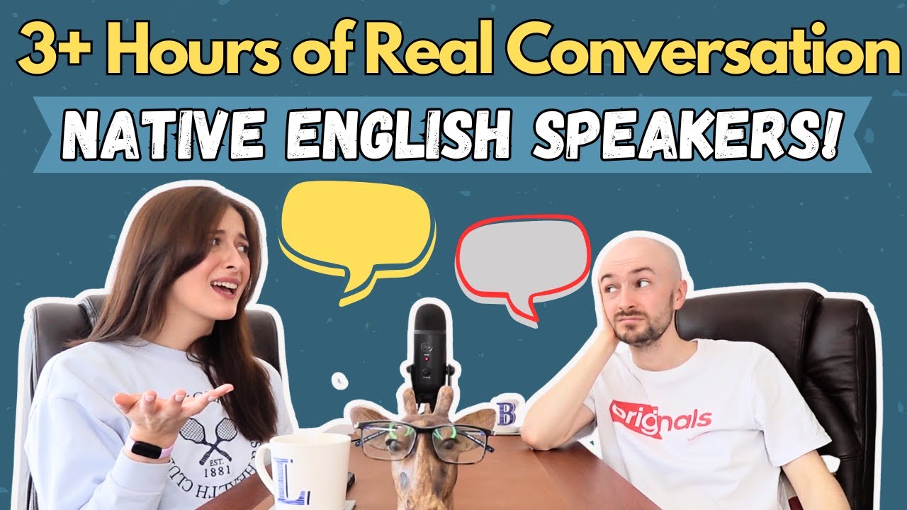 3+ Hours of Real English Conversation (Practise Listening and ...