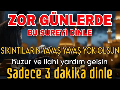 ZOR GÜNLER İÇİN EN GÜÇLÜ SURE!⏱️ Sadece 3 Dakika Dinle, Kalbin Huzur Bulsun