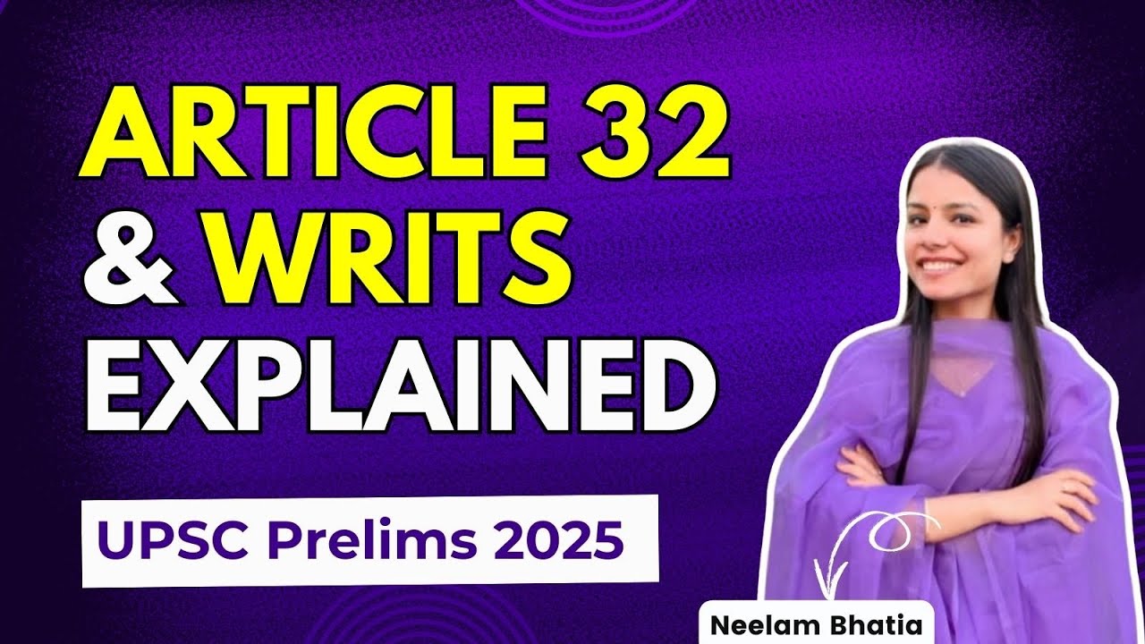 5 Types of Writs | Article 32 Explained for UPSC Prelims 2025 - YouTube
