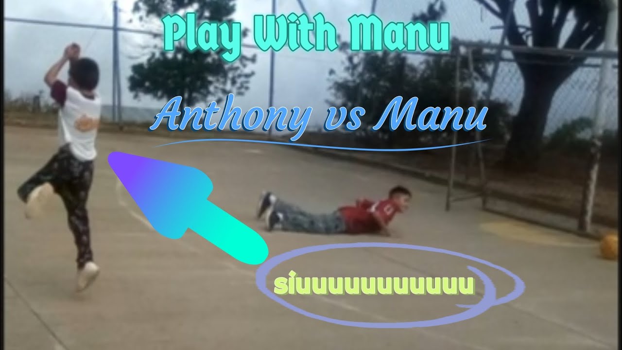 Anthony vs Manu partido de primos (partidazo) - YouTube