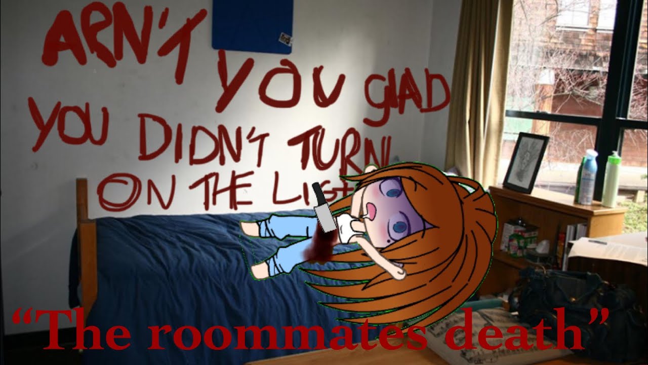 “The roommates death” |GLMM| urban legend|READ DESC - YouTube