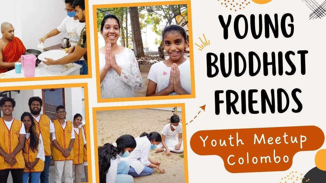 Young Buddhist Friends | Colombo Youth Meetup | Vidyodaya Pirivena ...