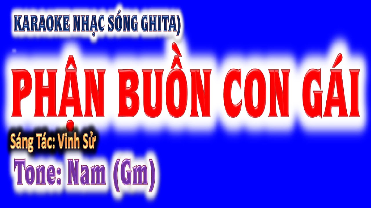 KARAOKE Phận buồn con gái - tone nam (Gm) - ghi ta guitar Hoàng Chung ...