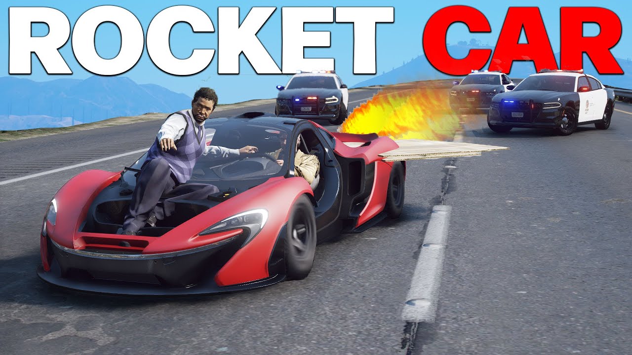 RUNNING FROM COPS IN A ROCKET CAR! | GTA 5 RP - YouTube