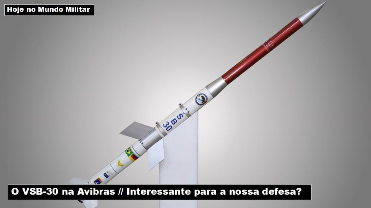 O VSB-30 na Avibras – Interessante para a nossa defesa? - YouTube