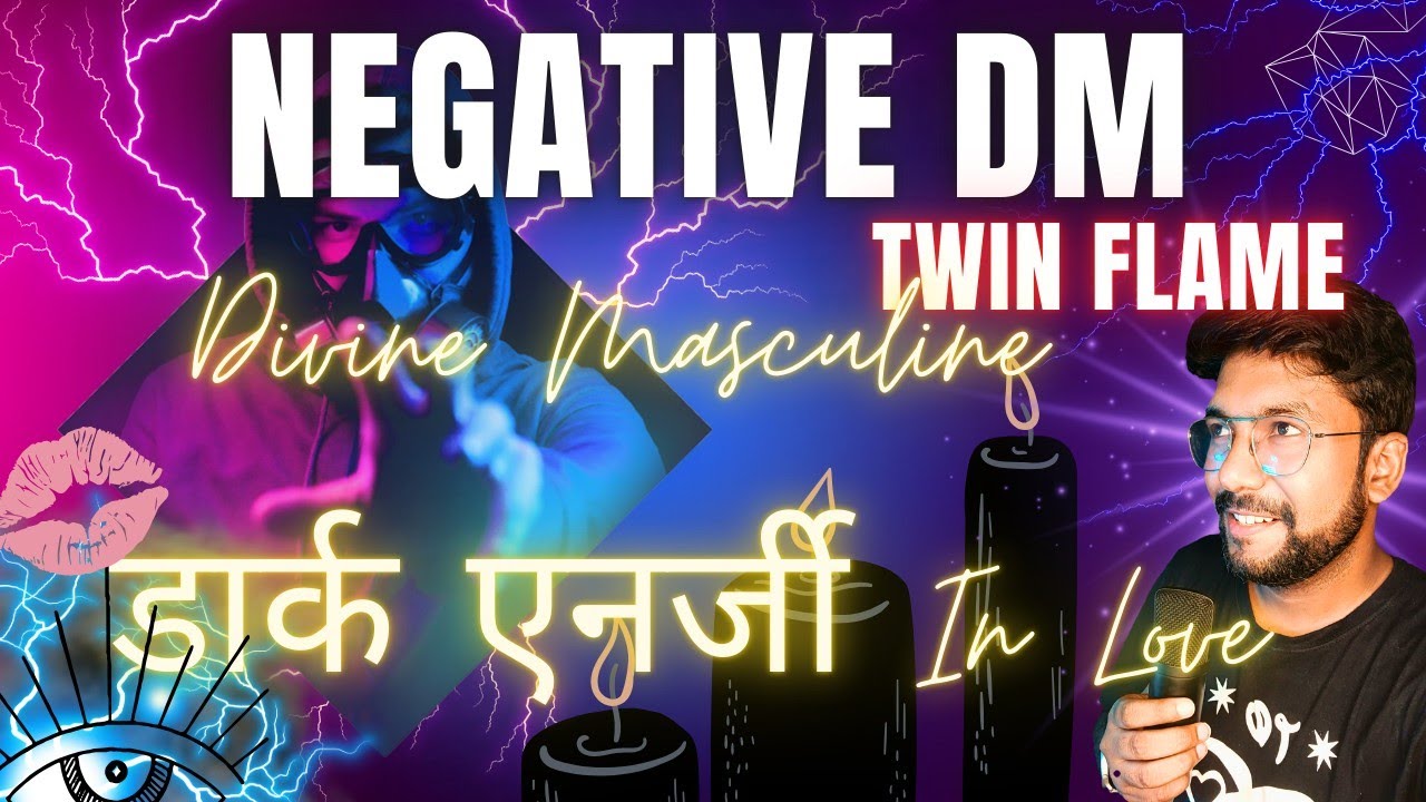 DM Dark Side Negative Twin Flame Jouney - YouTube
