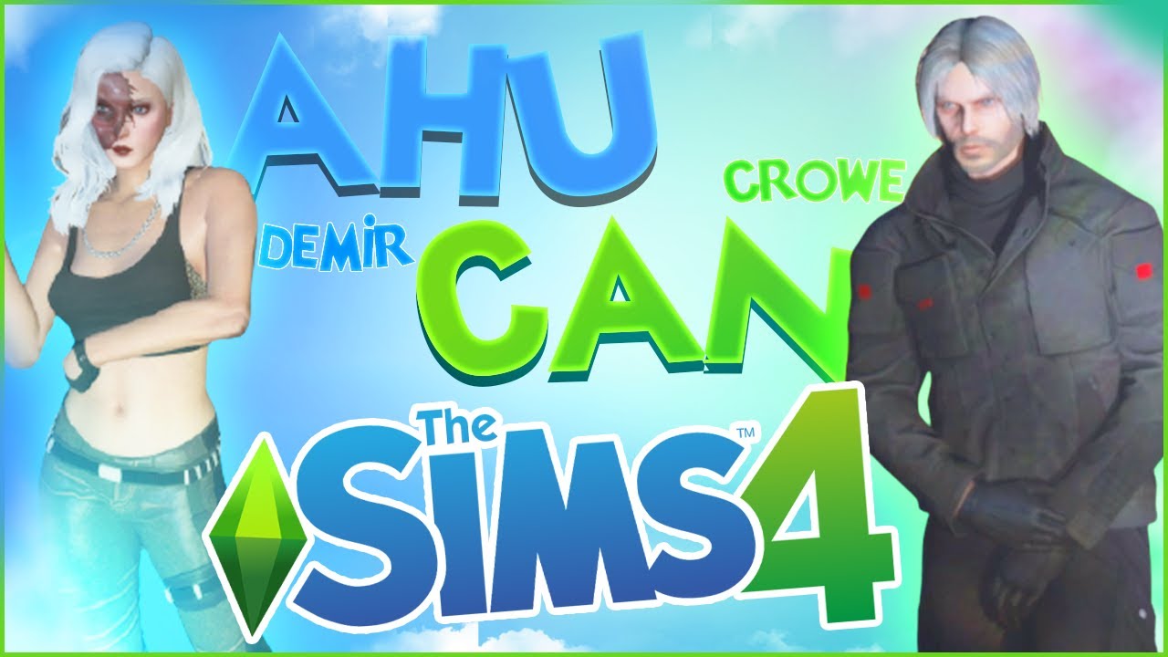 Sims4 EightbornV | Karakter yaratma (Ahu Demir-Can Crowe) | Bölüm 1 ...