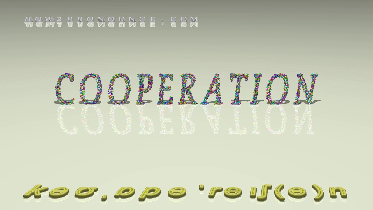 cooperation - pronunciation + Examples in sentences and phrases - YouTube