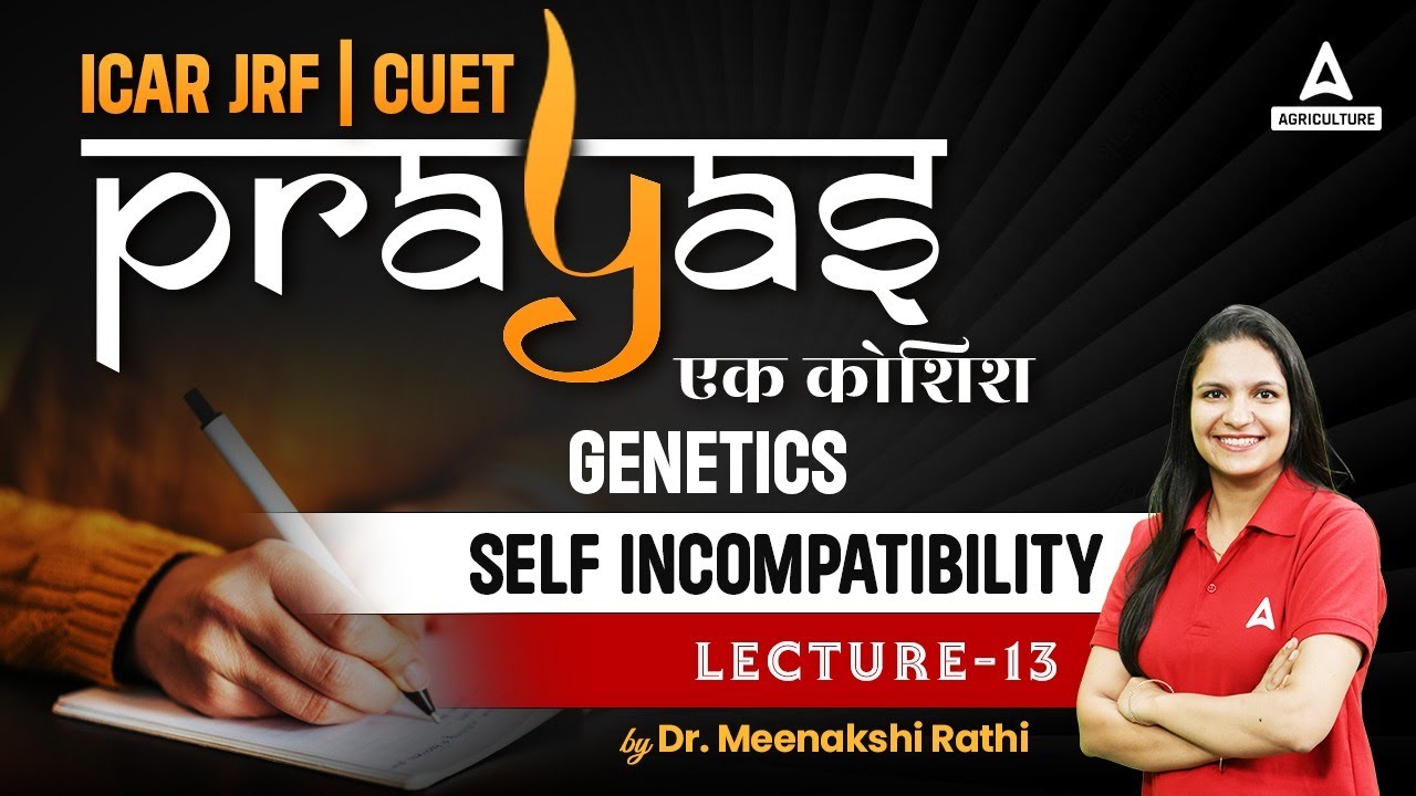 Self Incompatibility in Plant Breeding | Prayas Genetics | Lecture 13 ...