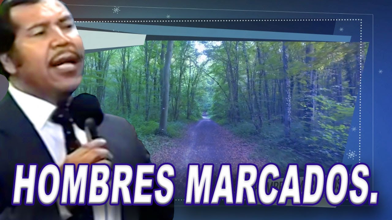 Hombres marcados. Pastor, Rafael Rodriguez. - YouTube