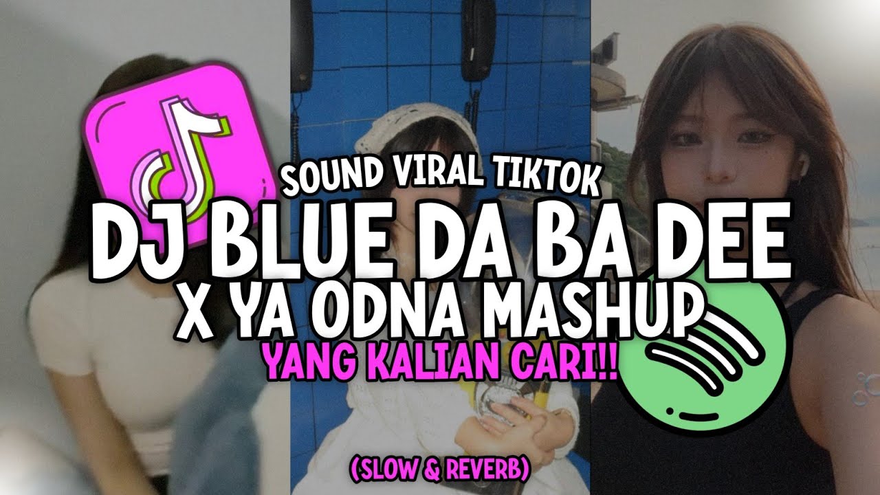 DJ LEMBU DAH BELI DAH BELAH X YA ODNA MASHUP | DJ BLUE DA BA DEE REMIX ...