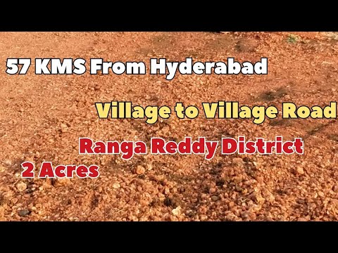 57 KMS From Hyderabad 2 Acres Ranga Reddy District Village to Village ...