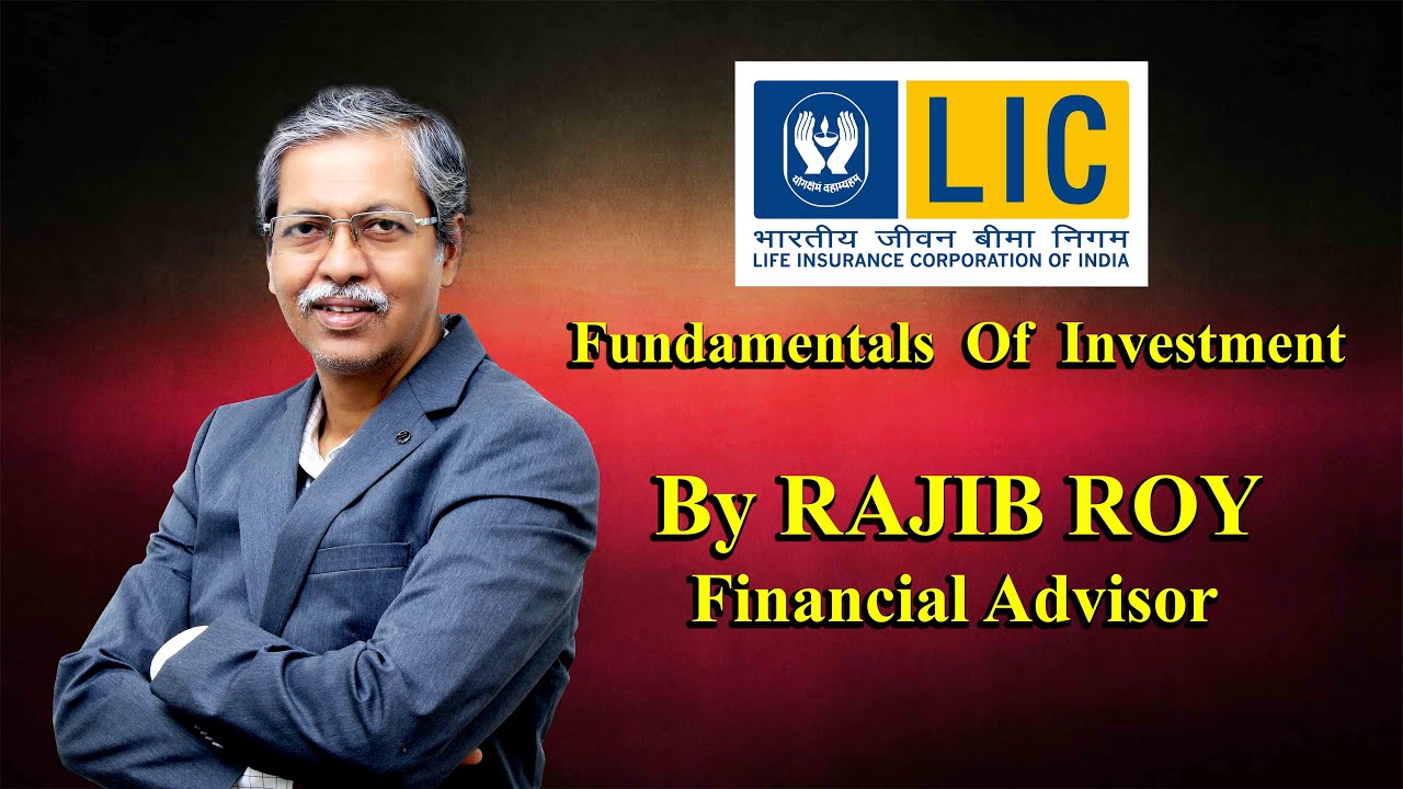 Rajib Roy | Financial Advisor | Fundamentals Of Investment | 9831086108 ...