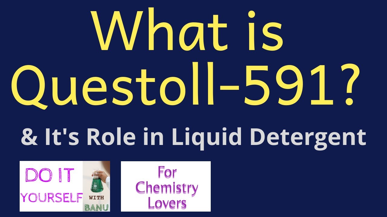 What is Questoll-591? What is the Role of Questoll-591 in Liquid ...