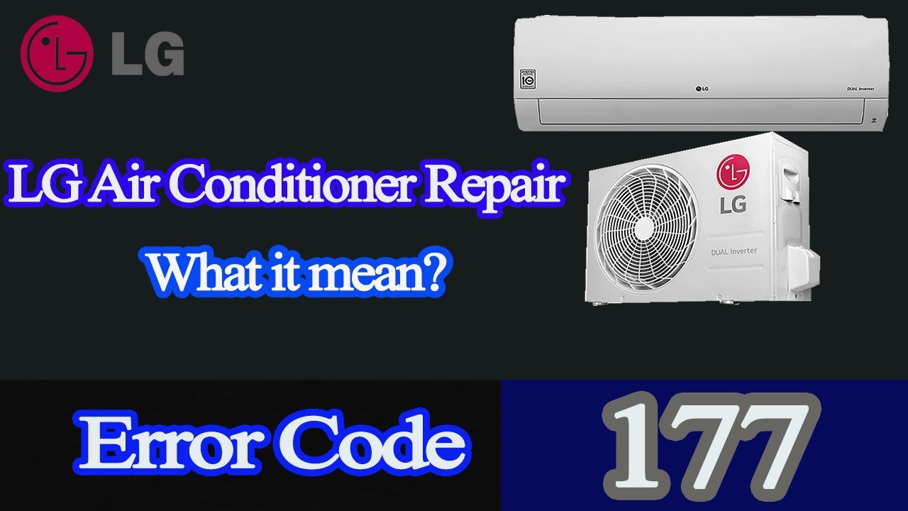 Lg Air Conditioner Error Code 177 YouTube lg-air-conditioner-error-code-177-youtube