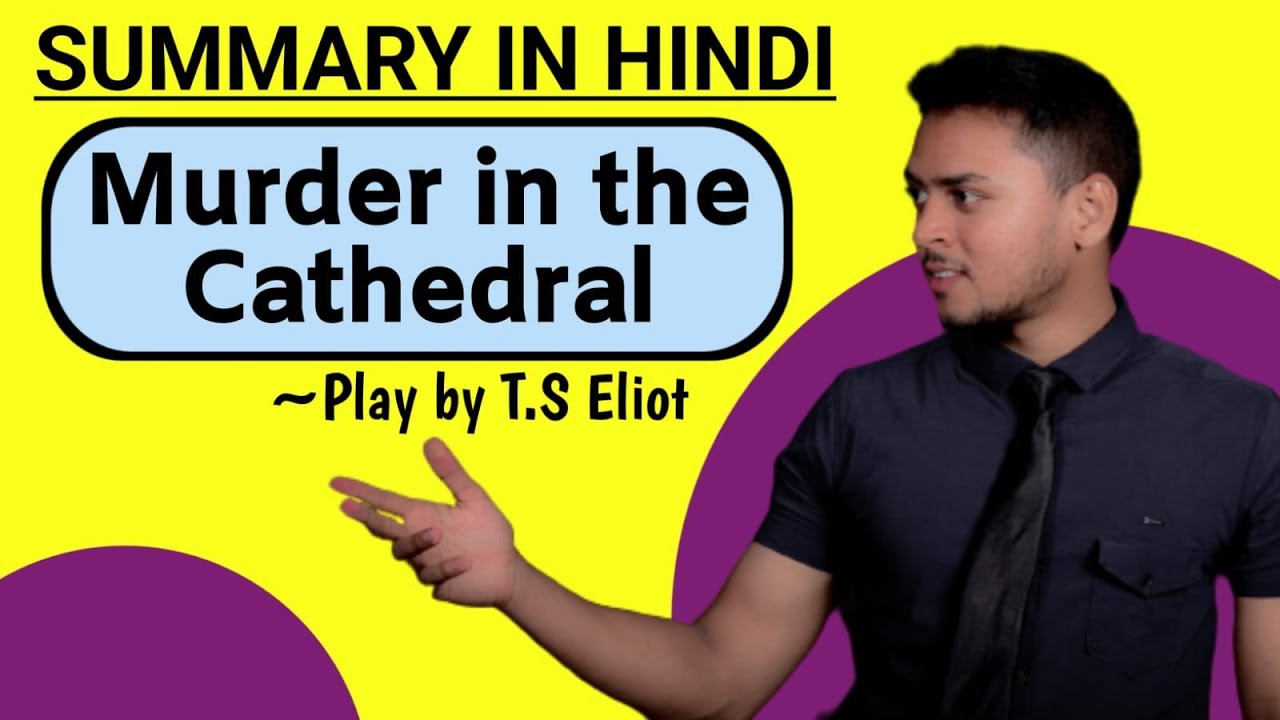 Murder in the Cathedral | Summary in Hindi | Play by T.S Eliot ...