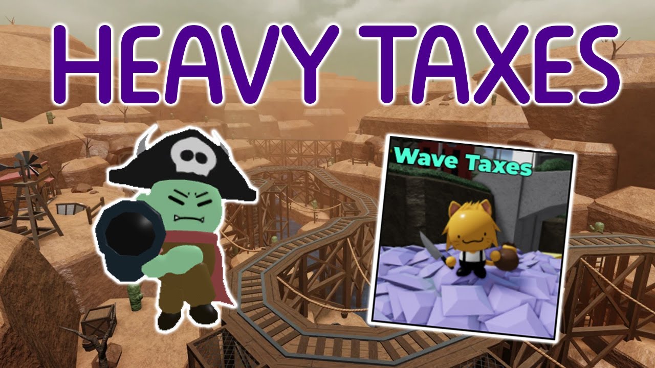 Heavy Taxes | Tower Heroes | Roblox - YouTube
