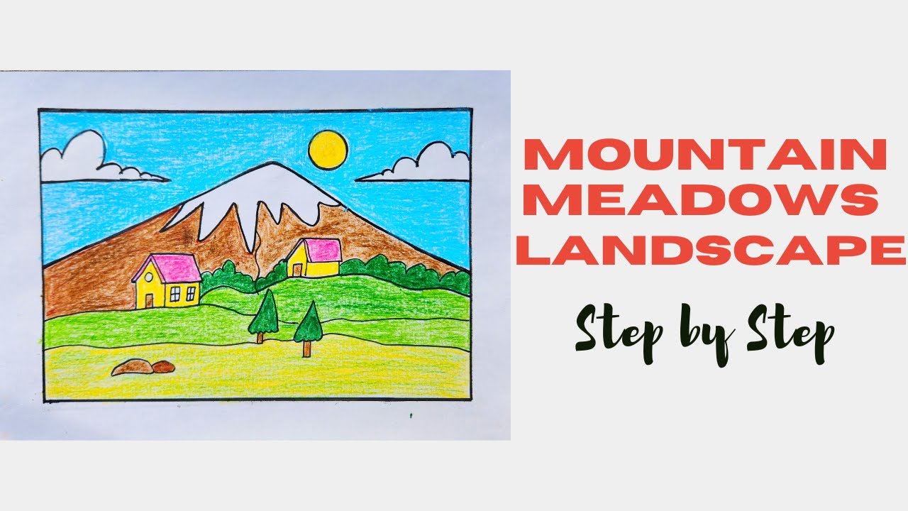 Mountain Meadows Landscape Step by Step|Easy Drawing Tutorial for Kids - YouTube
