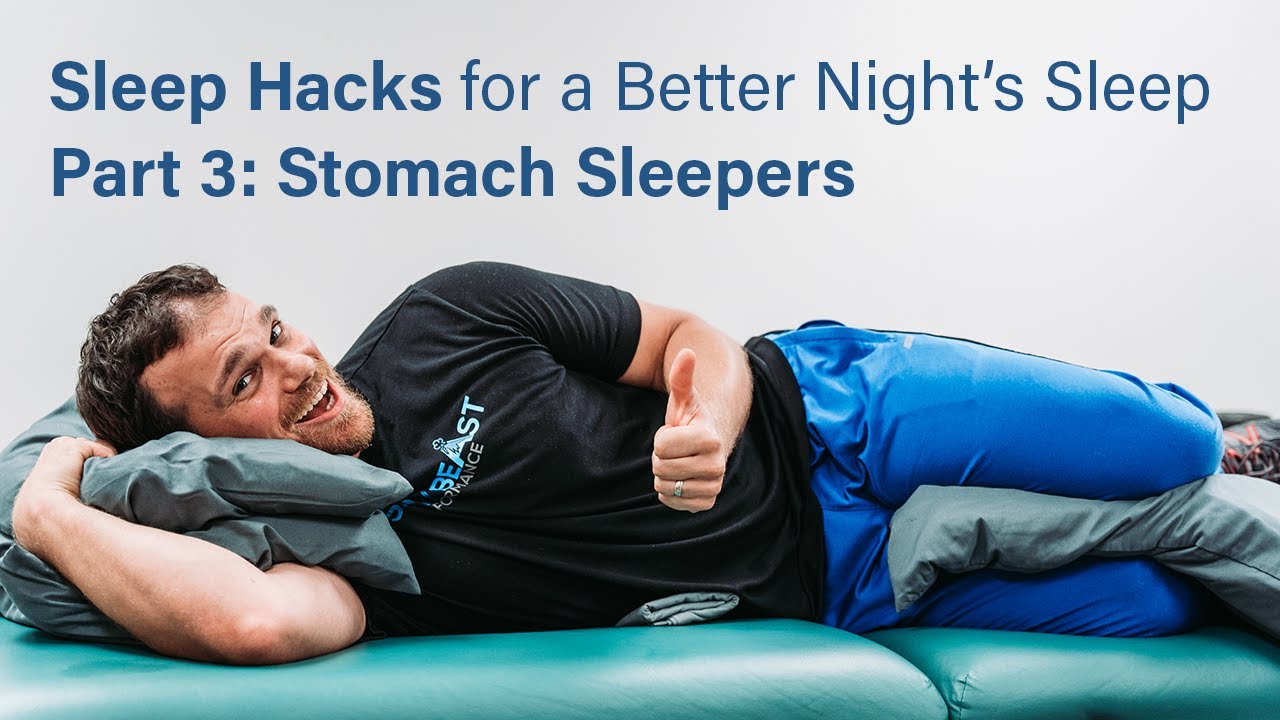 Best Sleep Positions for Stomach Sleepers - YouTube