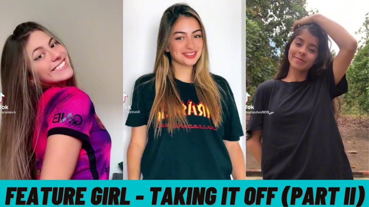 Hottest TikTok Girls Compilation 🔥Taking It Off🍑 (Part II) - YouTube